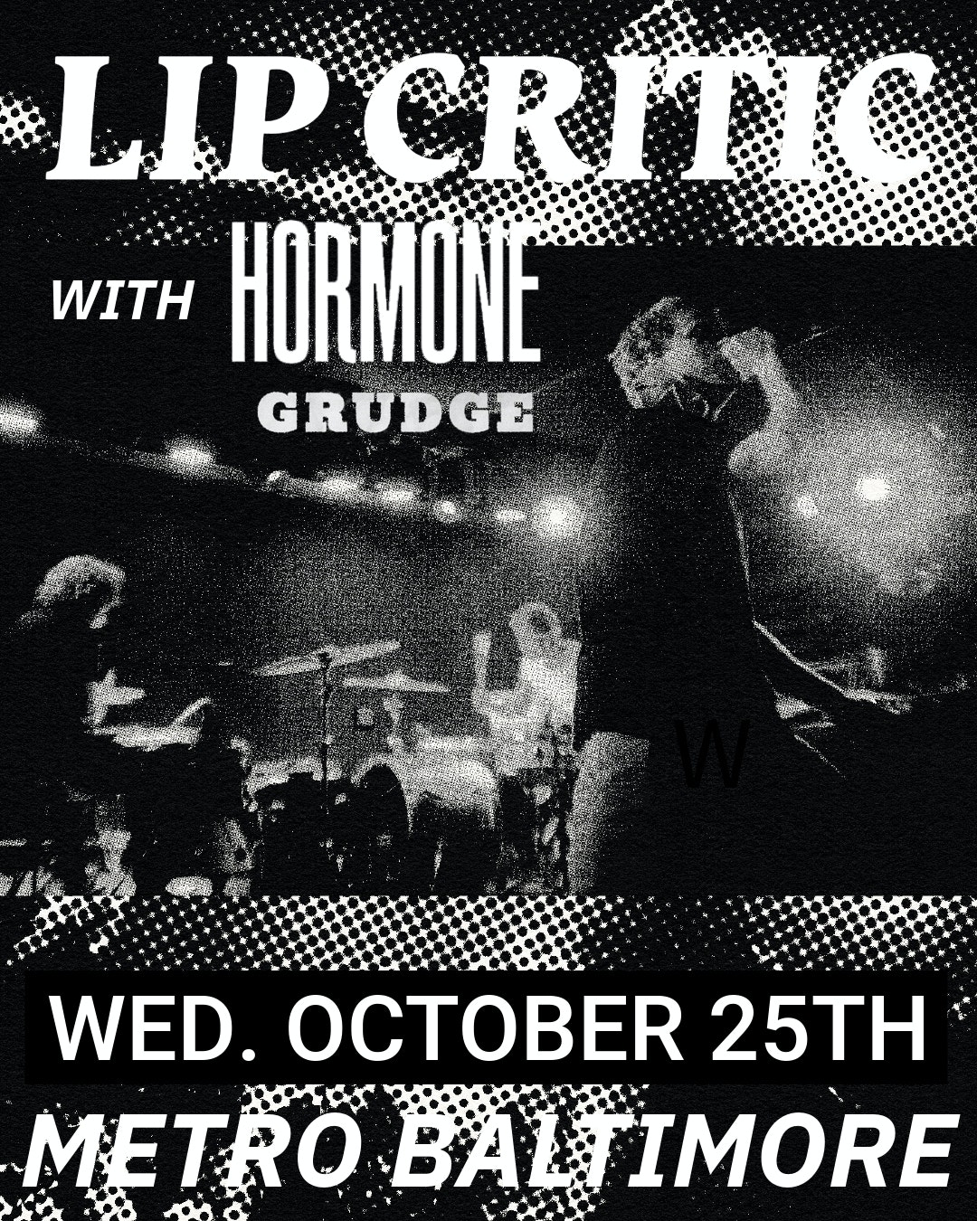 LIP CRITIC w/ HORMONE and GRUDGE | Metro Baltimore – Metro Baltimore
